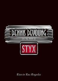 Dennis De Young and the Music of Styx - Live in Los Angeles Blu-ray ...