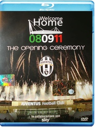 Juventus - Welcome Home 08/09/11 - The Opening Ceremony Blu-ray (Italy)