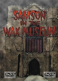 Samson in the Wax Museum DVD