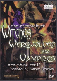 The Unexplained: Witches, Werewolves and Vampires DVD