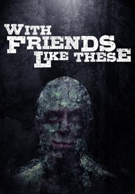 With Friends Like These... DVD