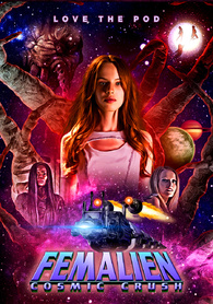 Femalien: Cosmic Crush DVD