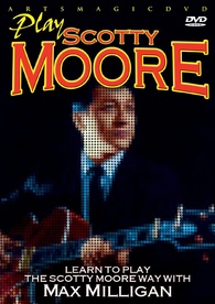 Max Milligan: Play Scotty Moore DVD