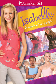 American Girl: Isabelle Dances Into the Spotlight MA