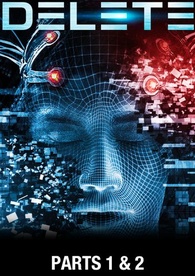 Delete: Parts 1 and 2 Digital