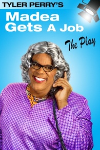 Madea Gets a Job: The Play Digital (Tyler Perry's Madea Gets a Job: The ...