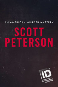 Scott Peterson: An American Murder Mystery Digital