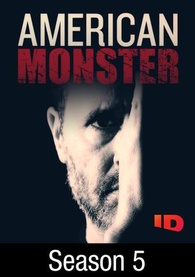 American Monster: Season 5 Digital