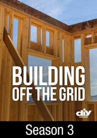 Building Off the Grid: Season 3 Digital