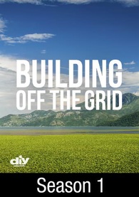 Building Off the Grid: Season 1 Digital