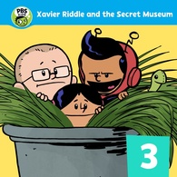 Xavier Riddle and the Secret Museum: Volume 3 Digital