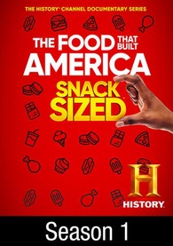 The Food That Built America: Snack Sized: Season 1 Digital