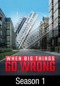 When Big Things Go Wrong: Season 1 Digital