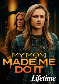 My Mom Made Me Do It Digital