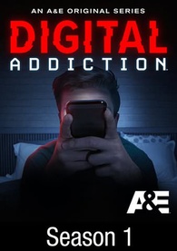 Digital Addiction: Season 1 Digital