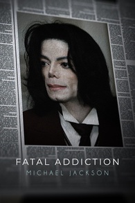 Fatal Addiction: Michael Jackson Digital