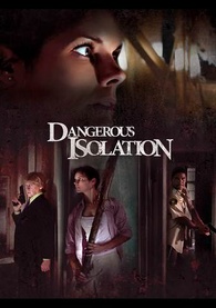 Dangerous Isolation Digital
