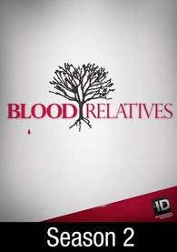 Blood Relatives: Season 2 Digital