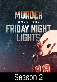 Murder Under the Friday Night Lights: Season 2 Digital