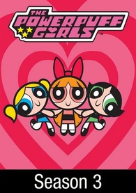The Powerpuff Girls: Season 3 Digital