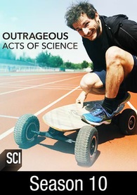 Outrageous Acts of Science: Season 10 Digital