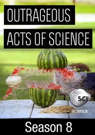 Outrageous Acts of Science: Season 8 Digital