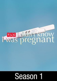 I Didn't Know I Was Pregnant: Season 1 Digital