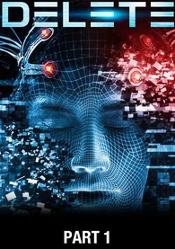 Delete: Part 1 Digital