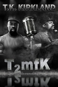 TK Kirkland: T2mfK Digital