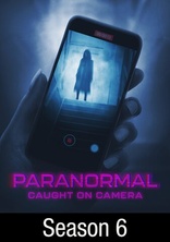 Paranormal Caught On Camera Season 6