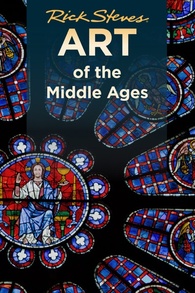 Rick Steves': Art of the Middle Ages Digital