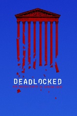 Deadlocked: How America Shaped the Supreme Court Digital