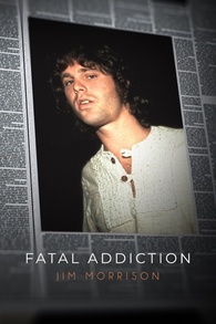 Fatal Addiction: Jim Morrison Digital