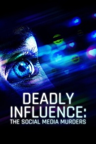 Deadly Influence: The Social Media Murders: Season 1 Digital