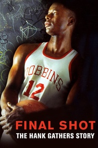 Final Shot: The Hank Gathers Story Digital