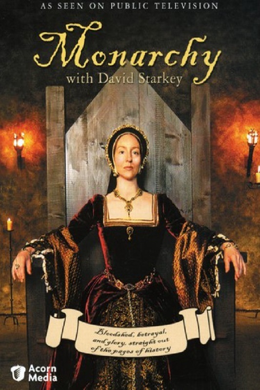 Monarchy with David Starkey (2004 - 2007)