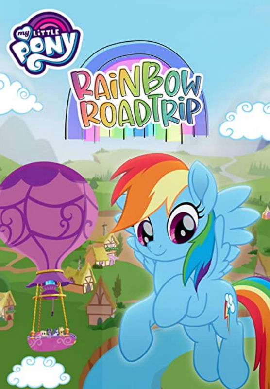My Little Pony: Rainbow Roadtrip (2019)
