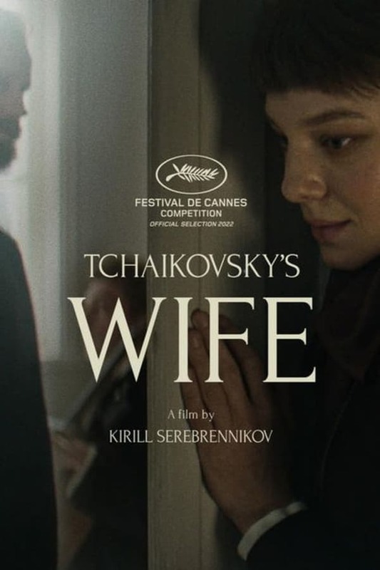 Tchaikovsky s Wife 2022 tchaikovsky-s-wife-2022