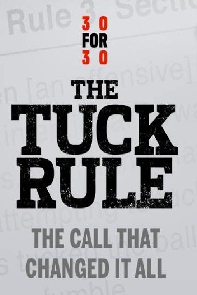 30 for 30: The Tuck Rule (2022)