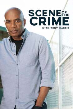 Scene of the Crime with Tony Harris (2017 - 2018)