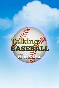 Talking Baseball with Ed Randall (2010 - 2012)