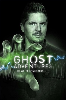 Ghost Adventures: Aftershocks (2014 - 2016)