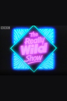 The Really Wild Show (1986 - 2006)