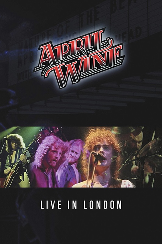 April Wine: Live In London (1981)