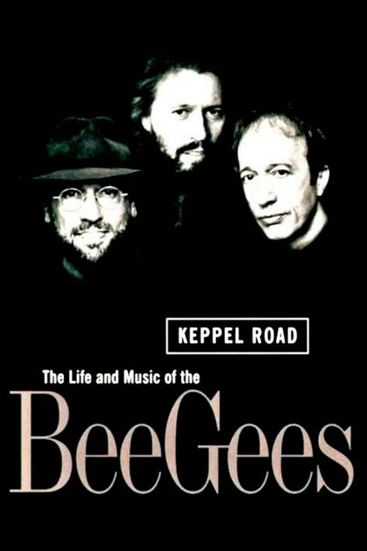 Bee Gees: Keppel Road - The Life And Music Of The Bee Gees (1997)