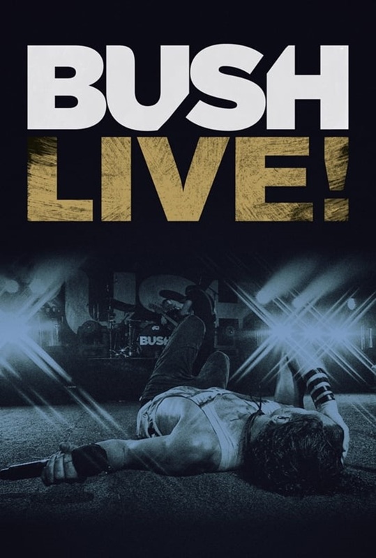 Bush Live (2011)