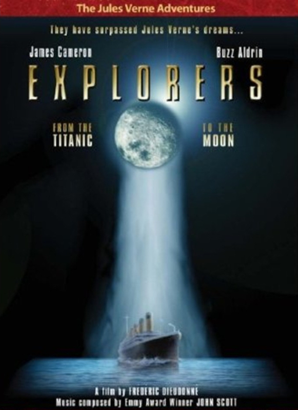 Explorers: From the Titanic to the Moon (2006)