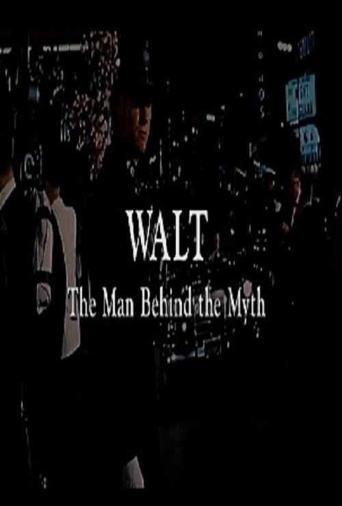 Walt: The Man Behind the Myth (2001)