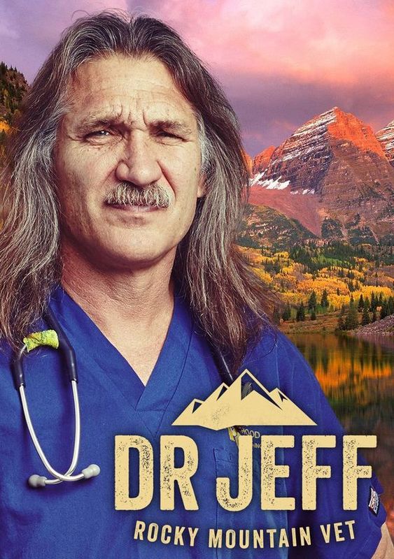 Dr. Jeff: Rocky Mountain Vet (2015 - )