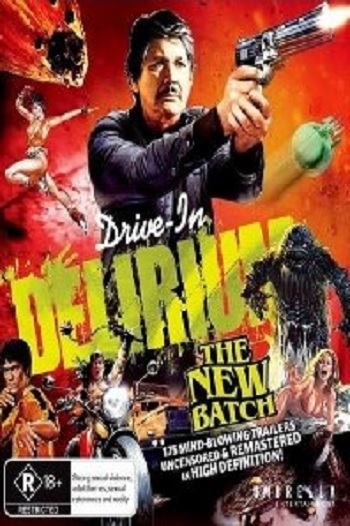 Drive-In Delirium: The New Batch (2017)